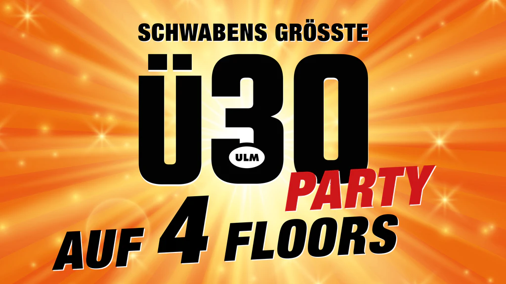 Schwabens größte Ü30 Party – CCU Ulm | DONAU 3 FM